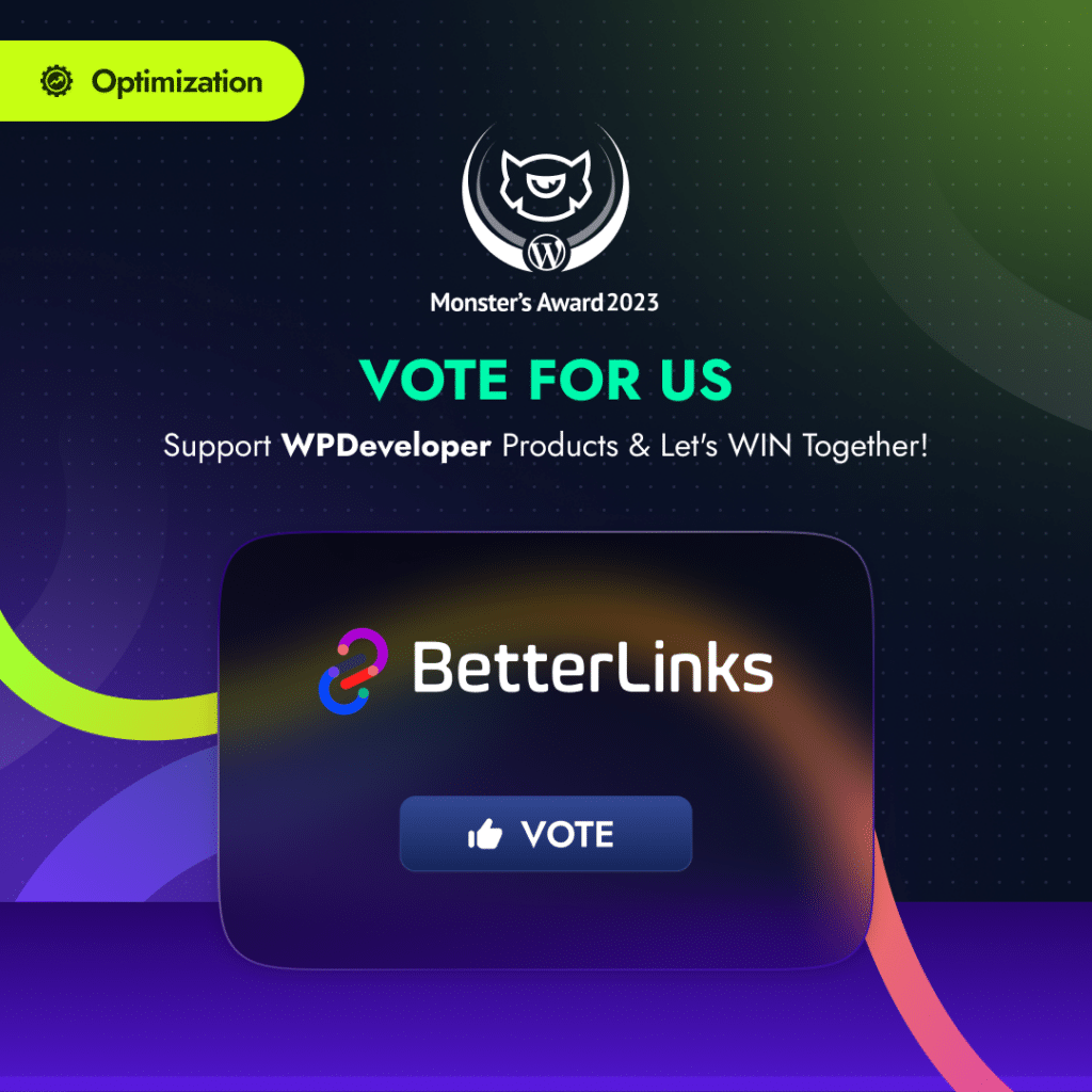 Monster's Award 2023: BetterLinks Nominated for Best WordPress Optimization Plugin! - BetterLinks