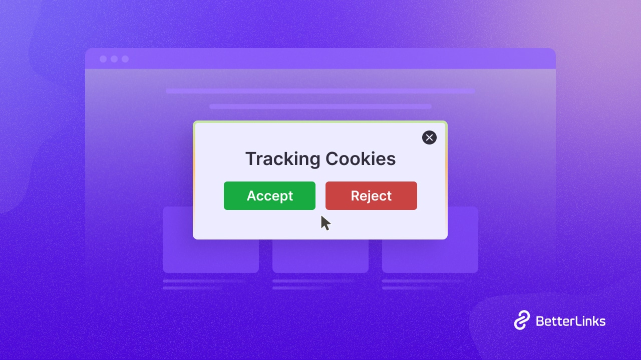 What are Tracking Cookies – A Comprehensive Guide for 2025 - BetterLinks